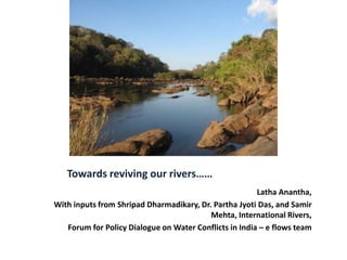 Environmental Flows in the Indian Context - Challenges and Potential | PPTX