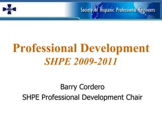 SHPE 2010 Professional Development Presentation | PPSX