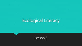 Prof_Ed-2-Lesson-5-Ecological-Literacy.pptx