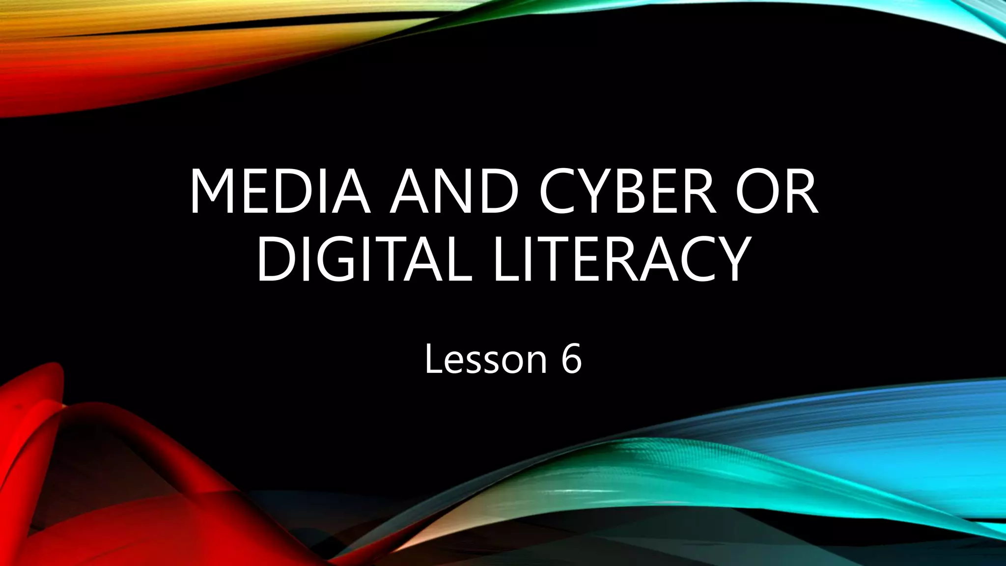 Prof_Ed-2-Lesson-6-Media-and-Cyber-or-Digital-Literacy.pptx