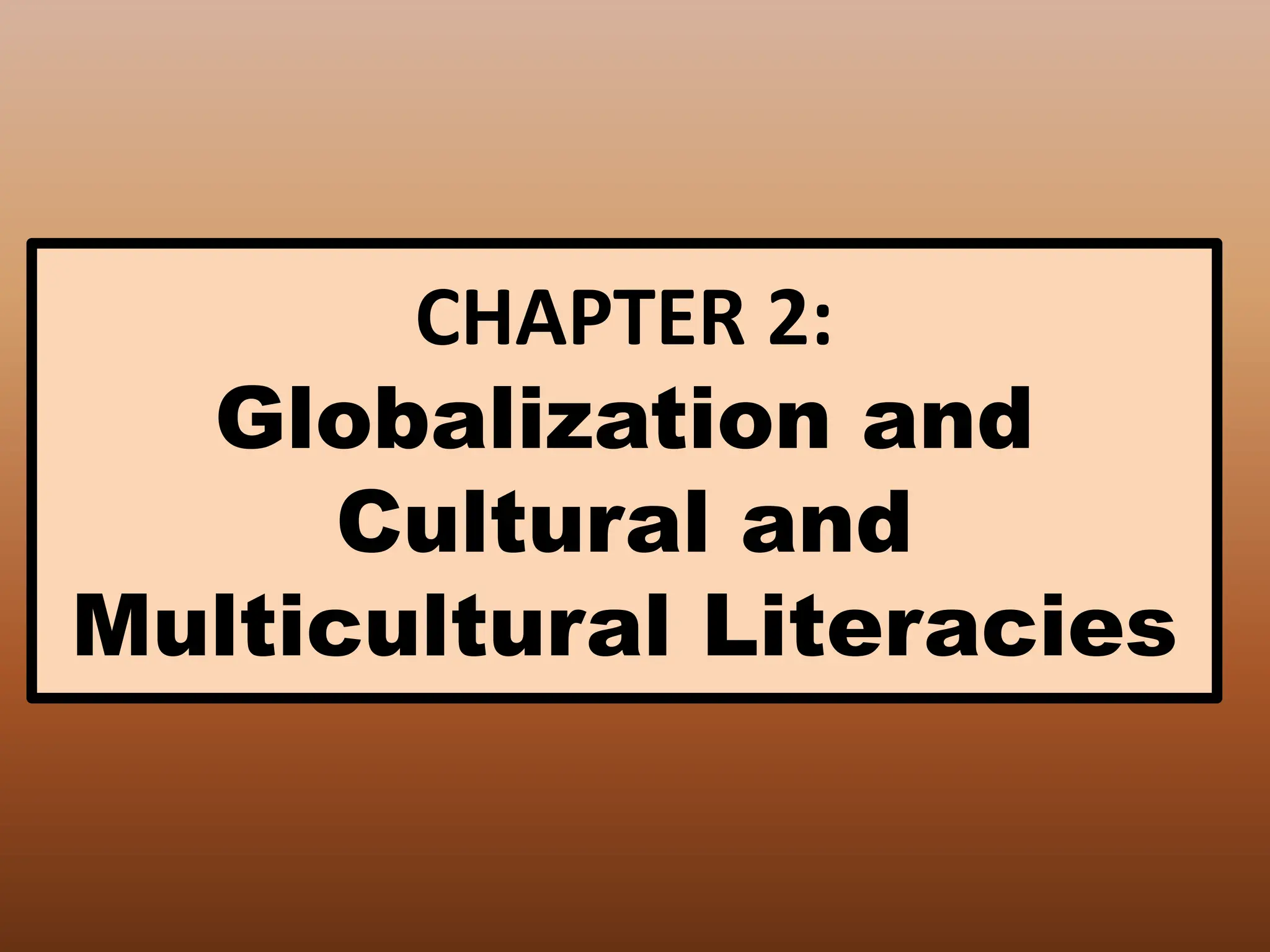 PROFED 10- CHAPTER 2-GLOBALIZATION_093039.pptx