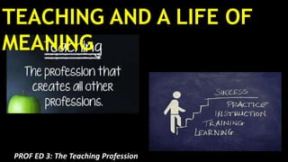 PROF ED 3- THE TEACHING PROFESSION (report).pptx