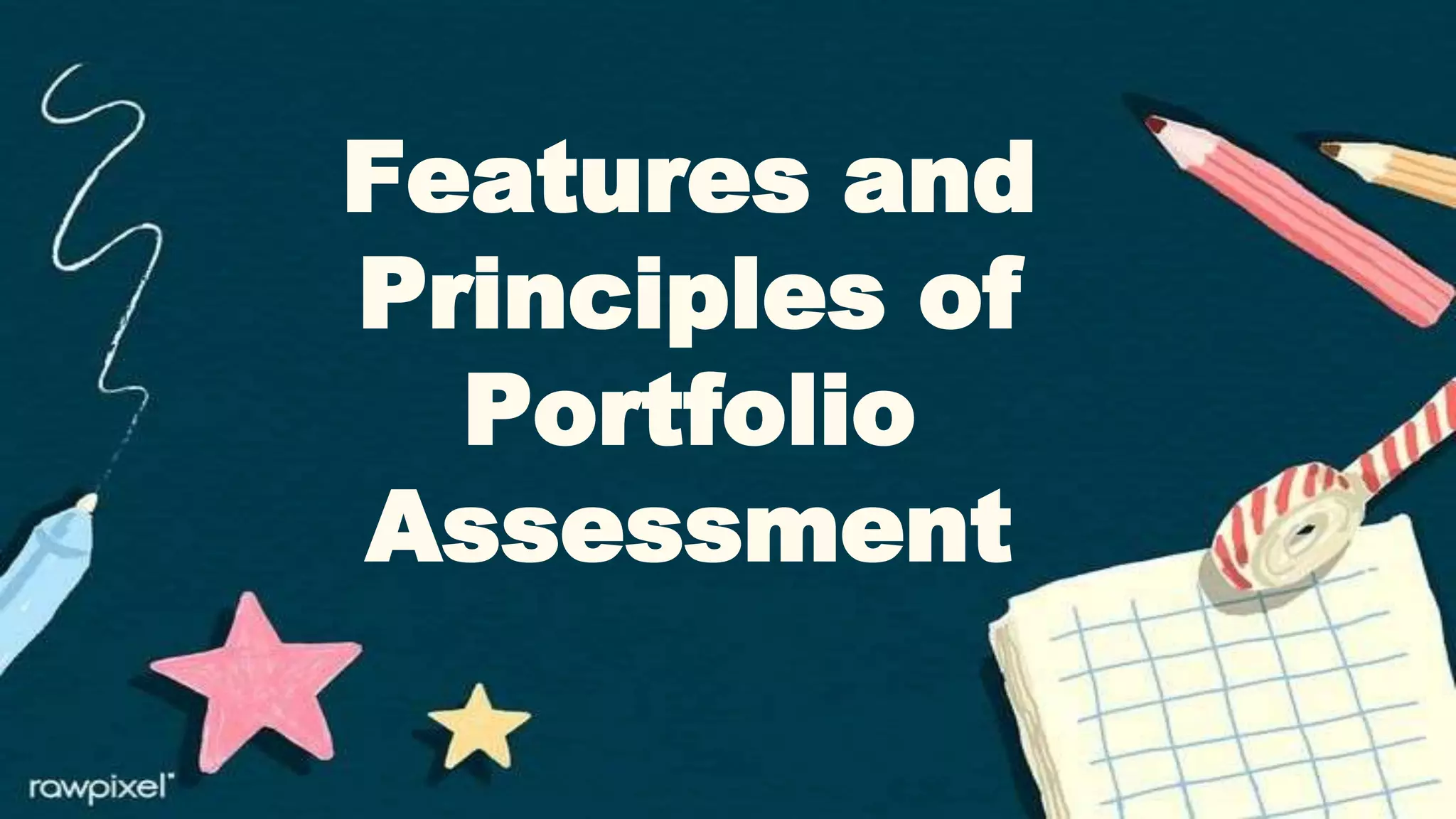 PORTFOLIO-BASED ASSESSMENT | PPTX | Educational Assessment | Education