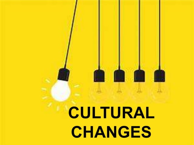 cultural changes | PPT