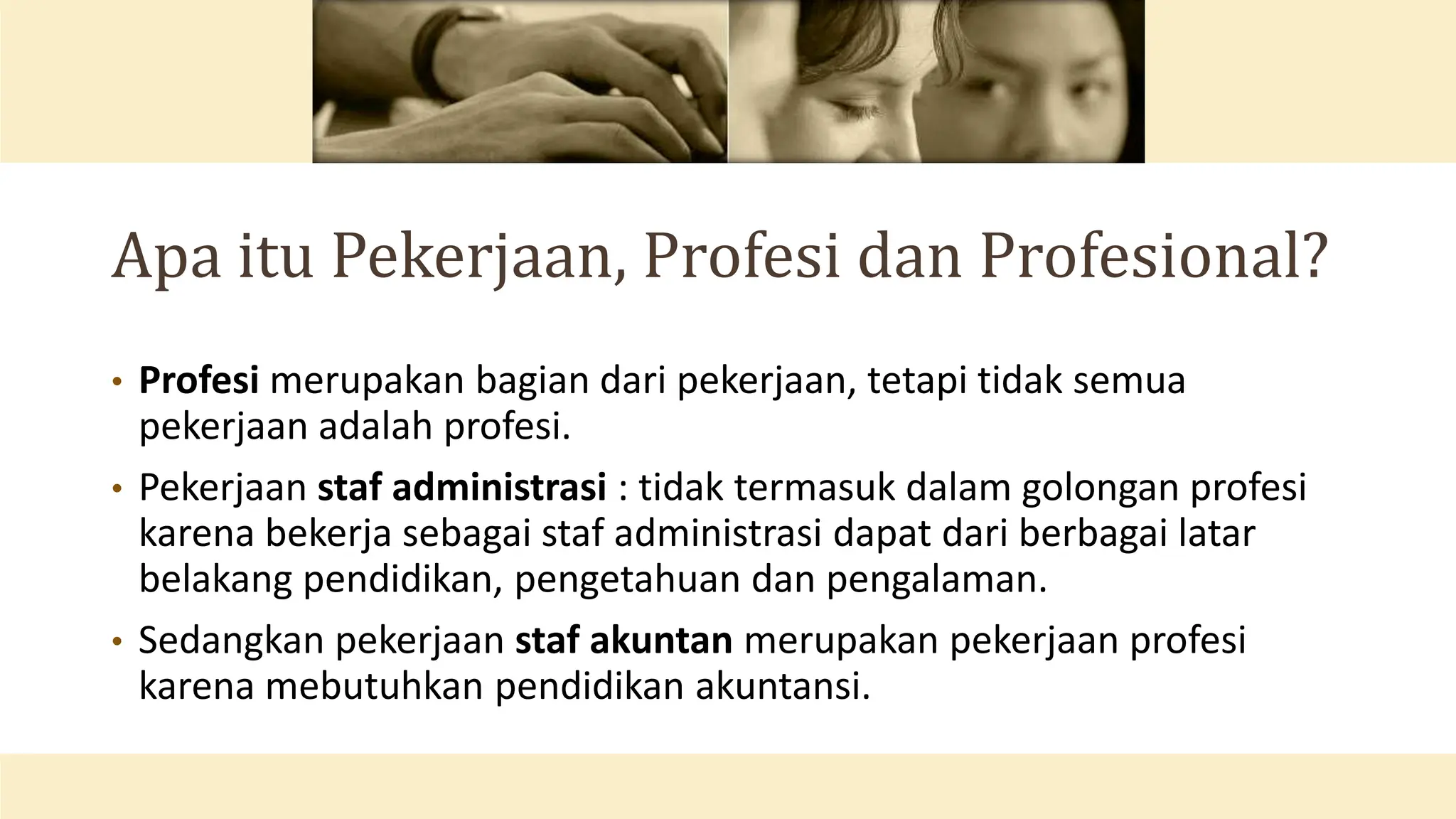 Apa itu Pekerjaan, Profesi dan Profesional? | PPTX