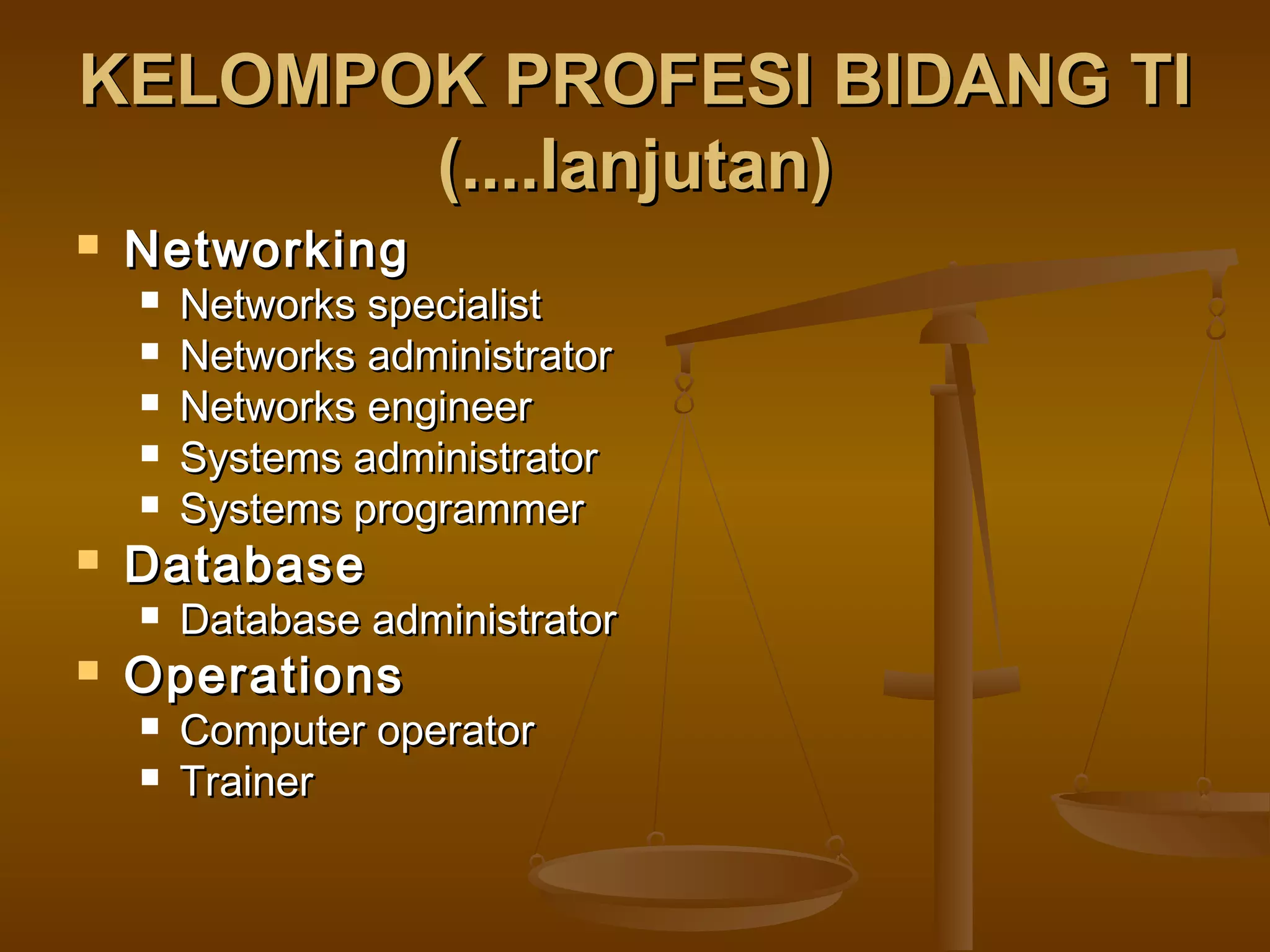 Profesi dan perencanaan karir dalam bidang teknologi informasi | PPT