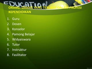 Profesi Kependidikan | PPTX