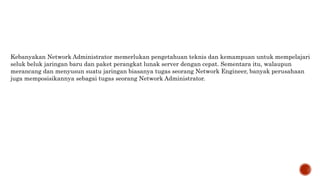 Profesi networking administrator | PPTX