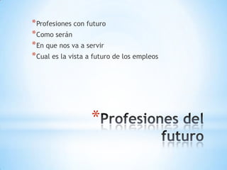 Profesiones del futuro | PPTX