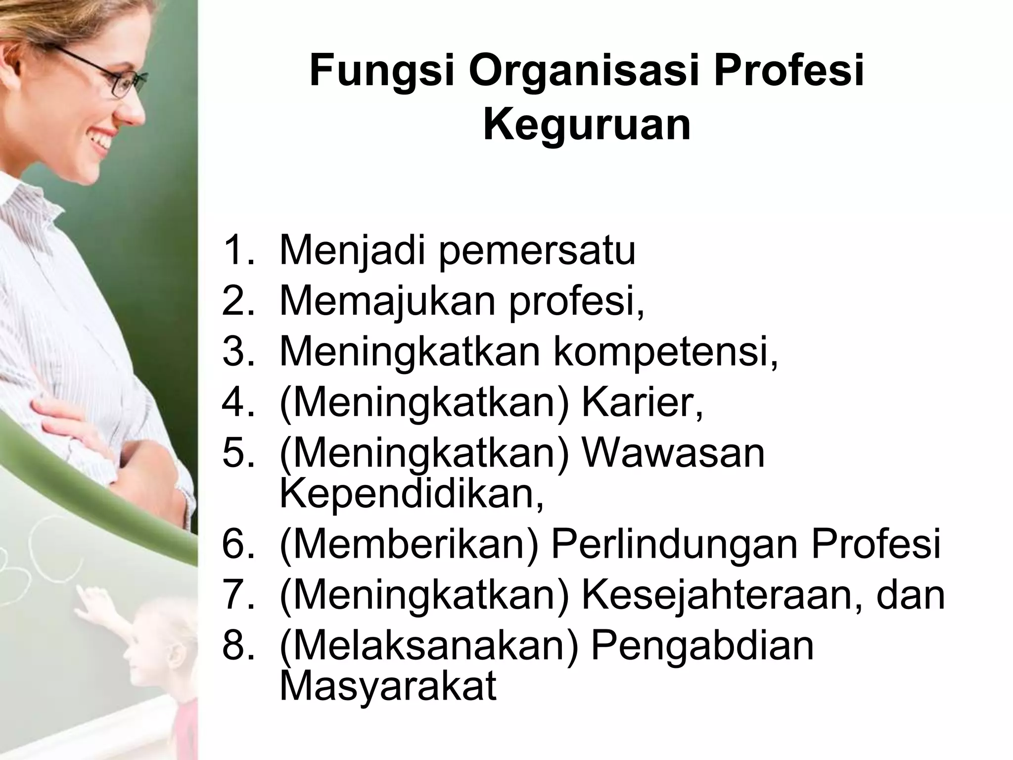 Profesi pendidikan - organisasi profesi keguruan | PPT