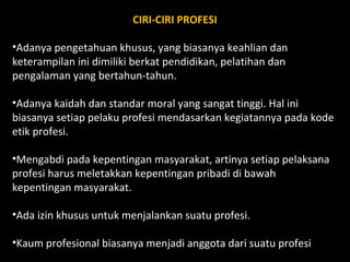 Profesi profesional dan profesionalisme | PPT