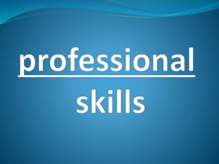 _Professional-Skills | PPTX