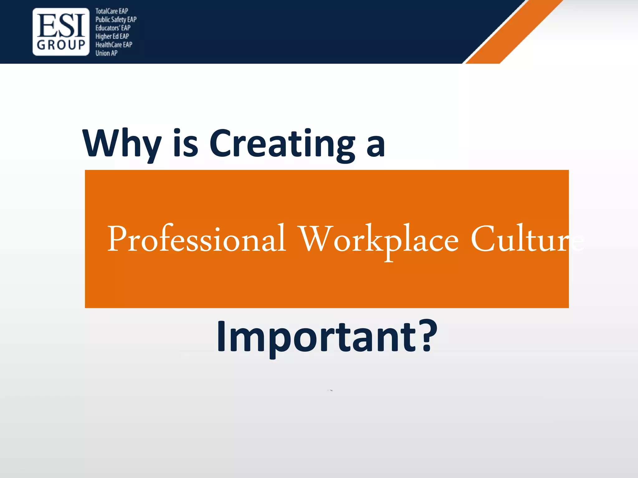 Professional-Workplace-Culture-Employees-2019-rev.pptx