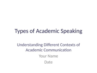 Professional Academic Speaking Types.pptx