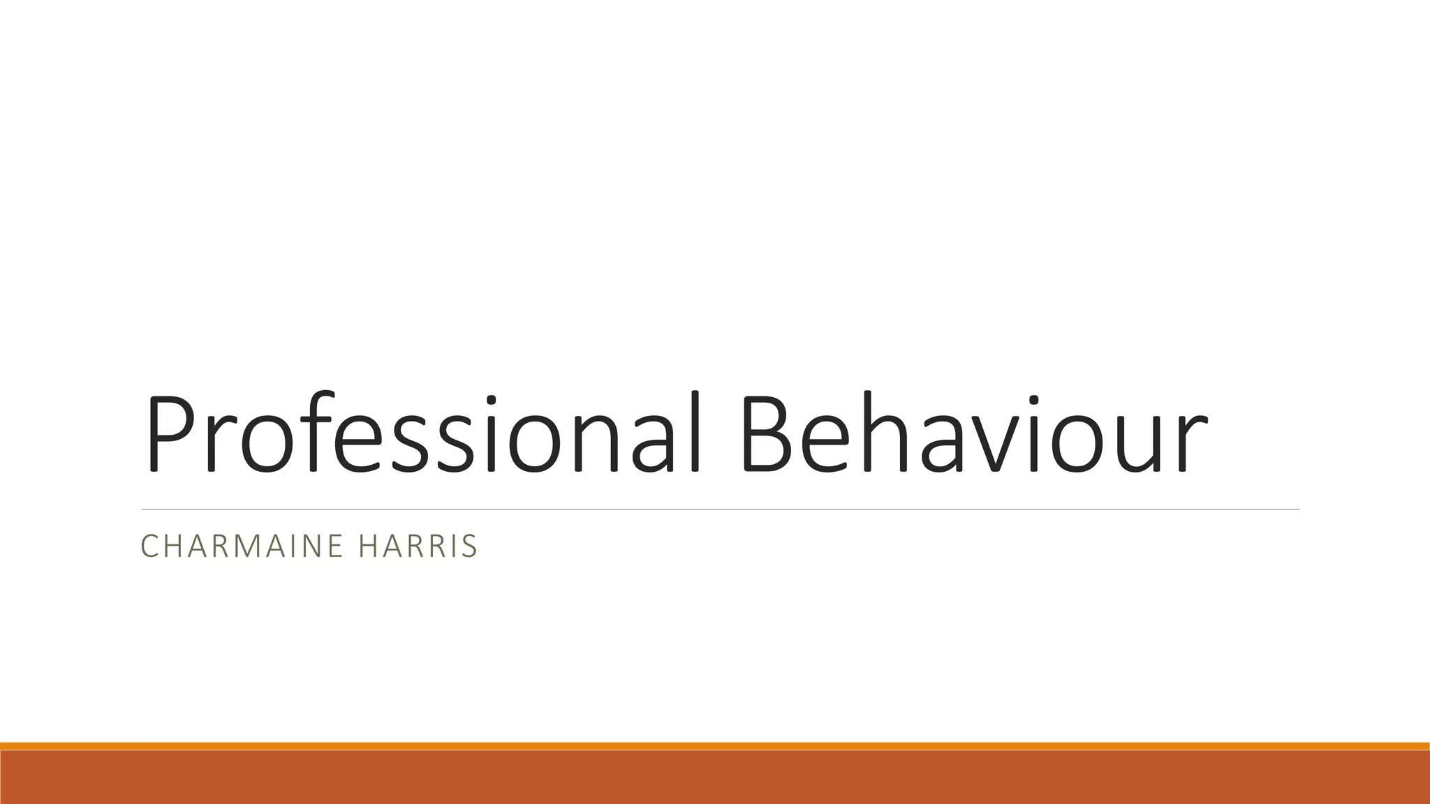 Professional Behaviour | PPTX