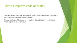 Professional code of Ethics | PPTX