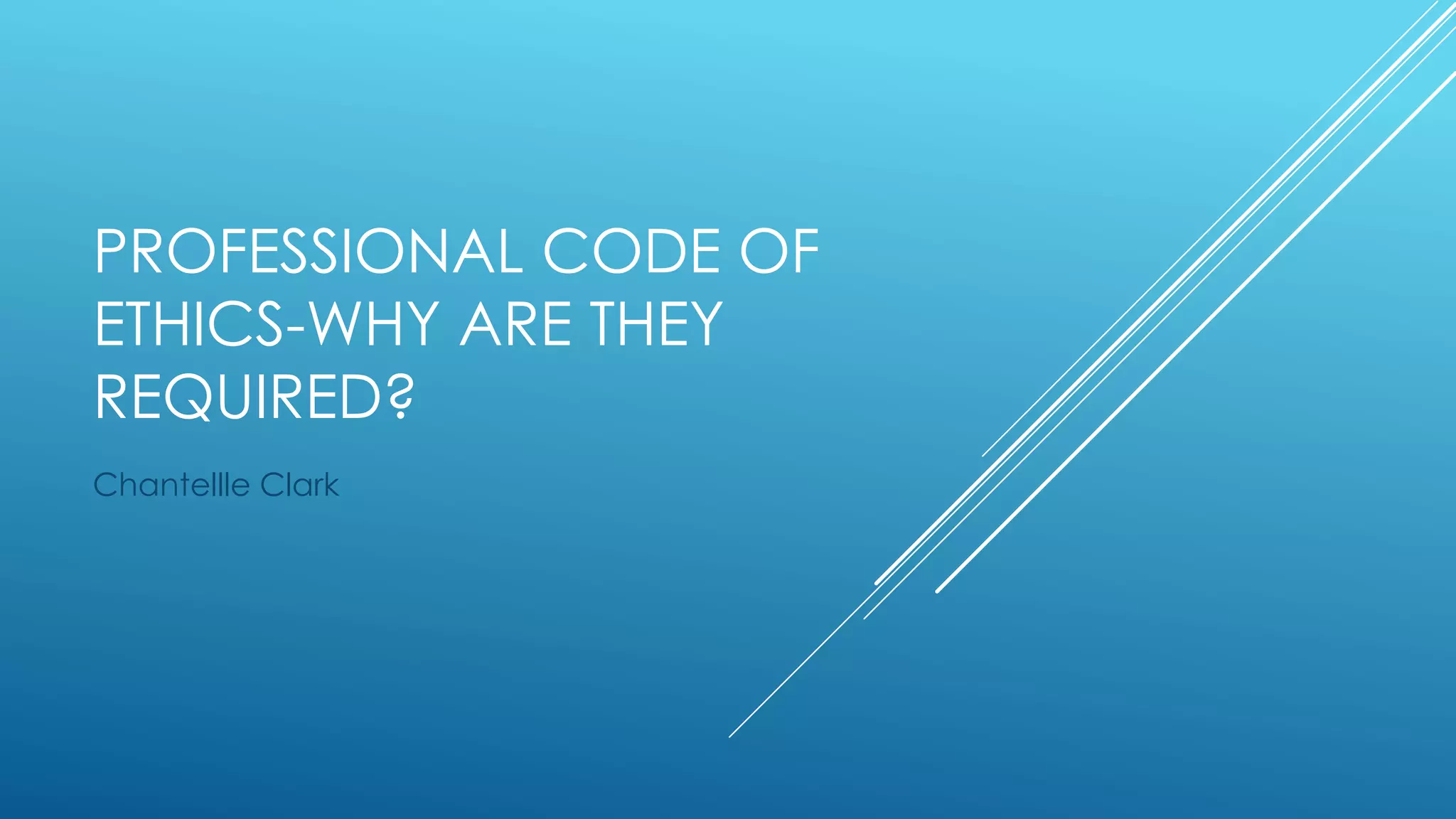 Professional code of ethics why are they required | PPT