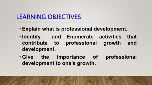 THE BENEFITS OF PROFESSIONAL DEVELOPMENT .pptx