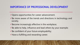 THE BENEFITS OF PROFESSIONAL DEVELOPMENT .pptx