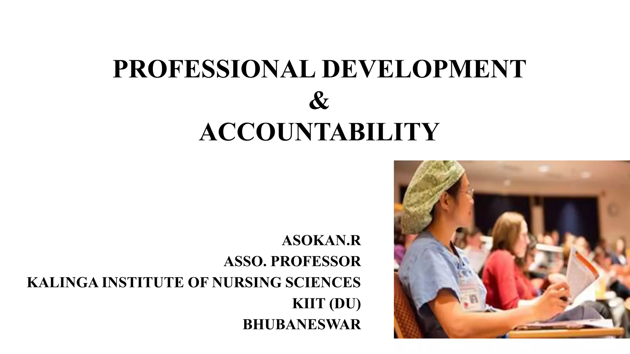 Professional Development & Accountability in Nursing | PPTX