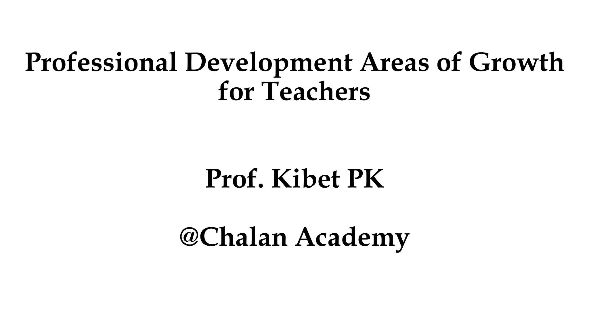 Professional Development Areas of Growth for Teachers.pptx