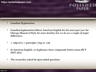 Professional editor's corner canadian spelling and hyphenation | PPT ...