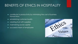 Importance of Ethics in Hospitality and Tourism Industry | PPTX