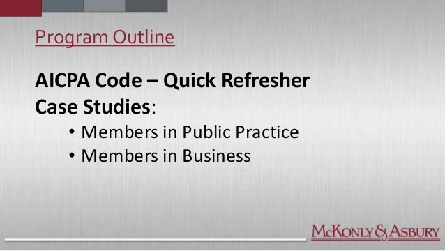 Ethics: Real Life Application of the AICPA Code of Professional Condu…