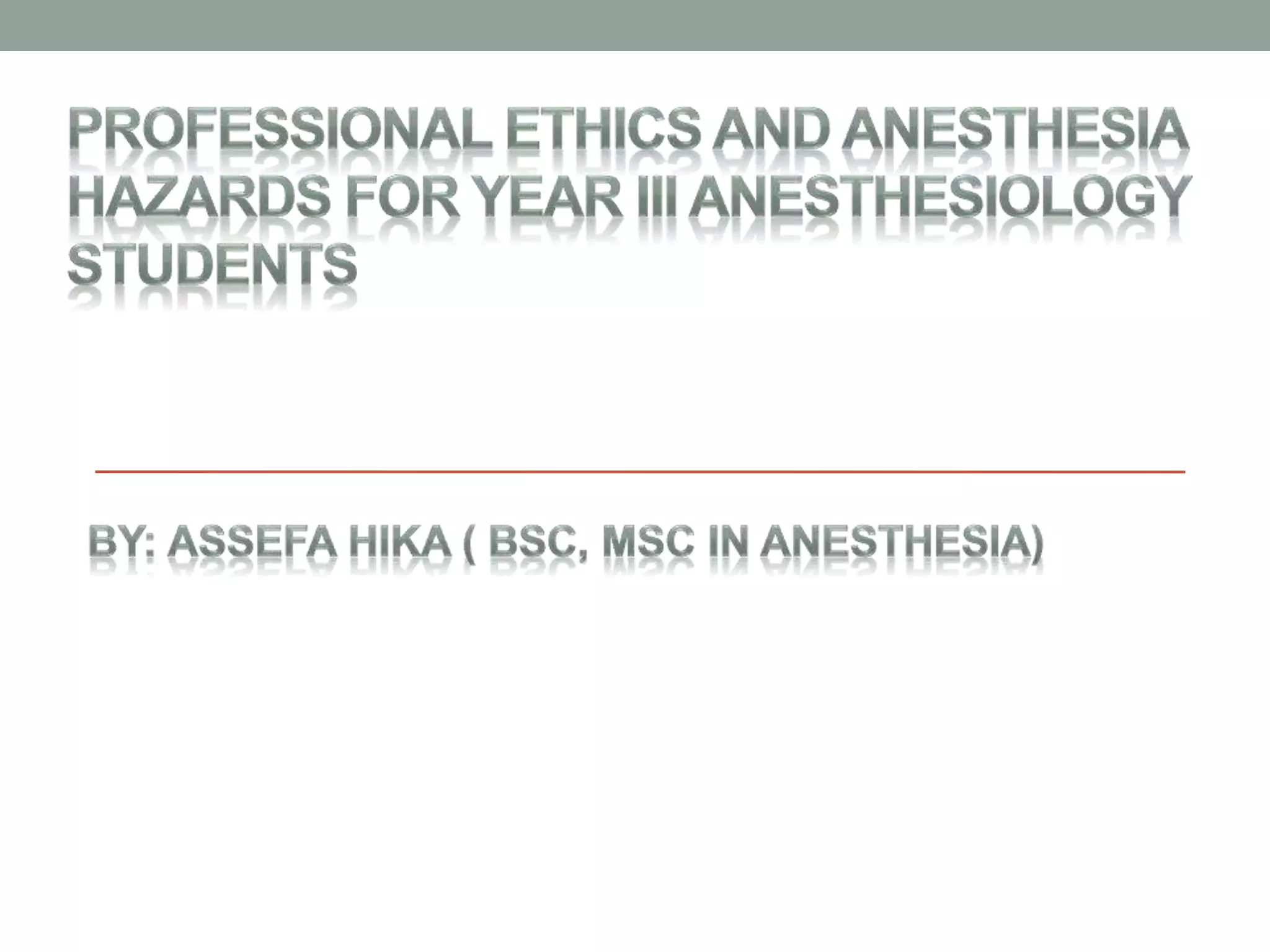 Professional ethics and anesthesia hazard | PDF