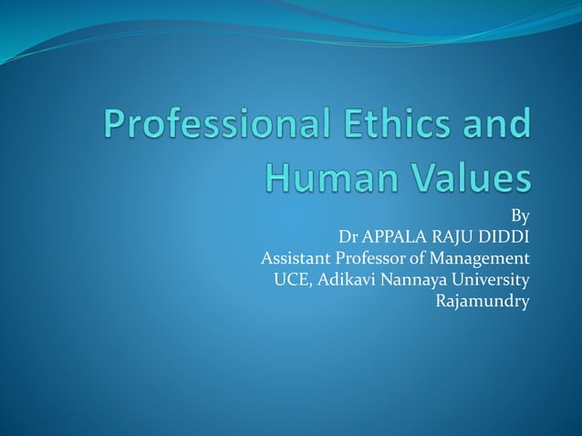 Professional ethics and human values init 1 | PPT