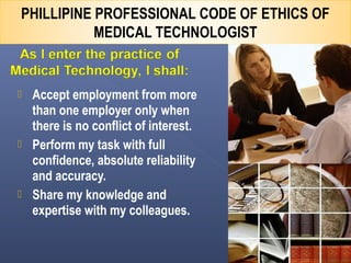 Professional ethics of medical technolgist | PPT