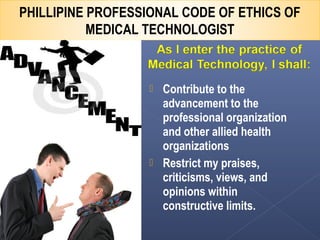 Professional ethics of medical technolgist | PPT