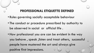 Professional Ettiquette- Introduction to Basics - Part 1 by Christine ...