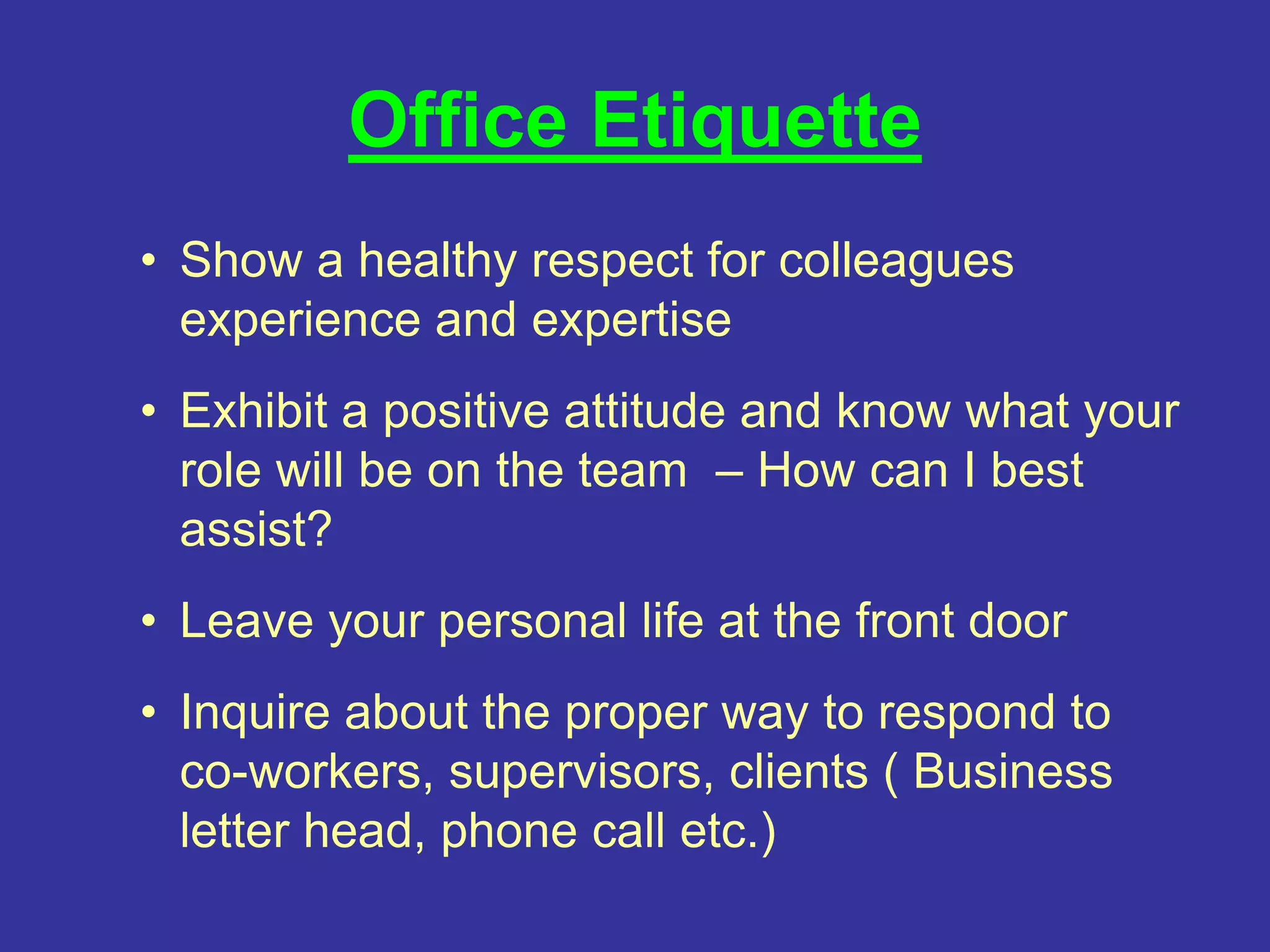 THE USES OF AWARENESS OF PROFESSIONAL ETIQUETTE AT THE WORKPLACE.ppt