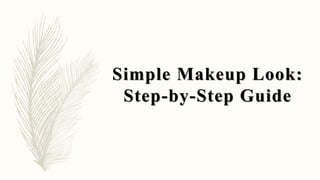 Professional Grooming with a Simple Makeup Guide | PDF