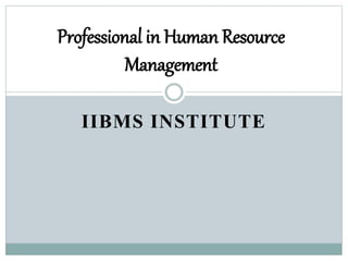Professional in Human Resource Management.pptx