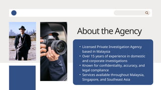 Professional Investigation Services in Malaysia.pptx