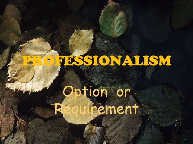Professionalism | PPTX