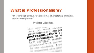 Professionalism in the Workplace | PPTX