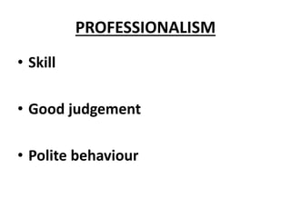 Professionalism | PPTX