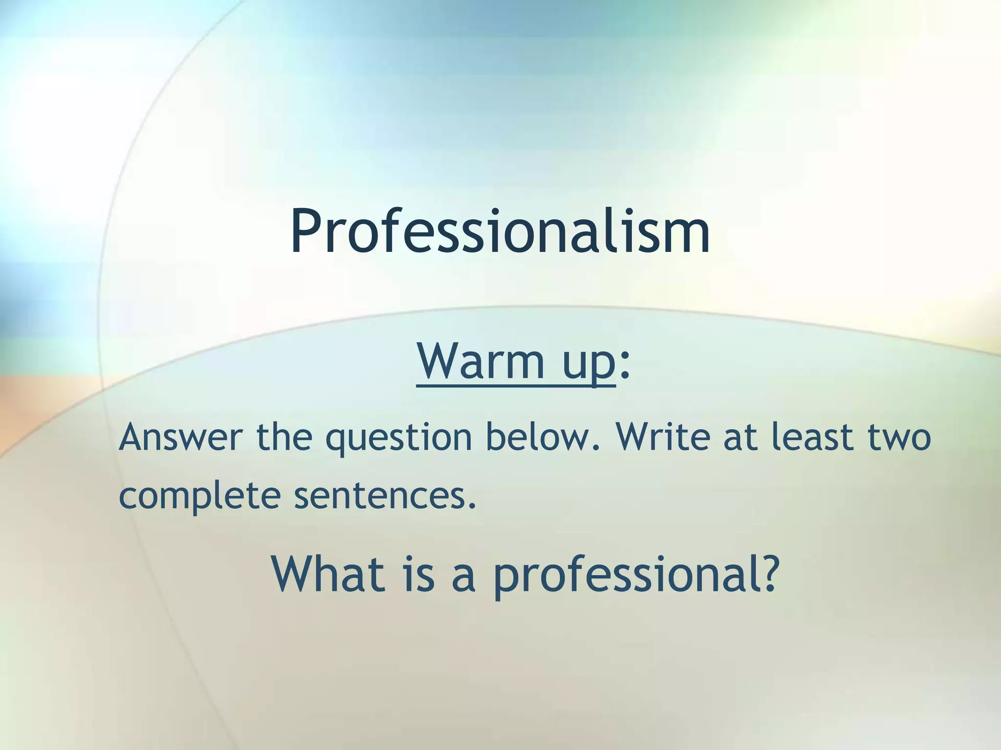 Professionalism | PPTX