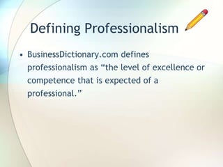 Professionalism | PPTX