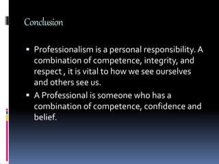 Professionalism | PPTX
