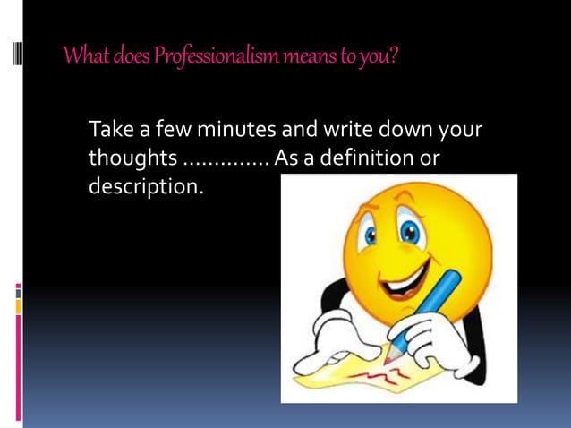 Professionalism | PPT
