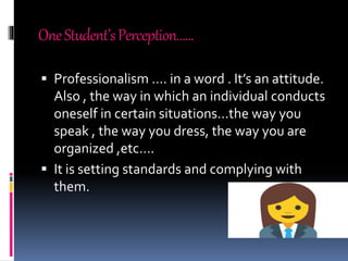 Professionalism | PPTX