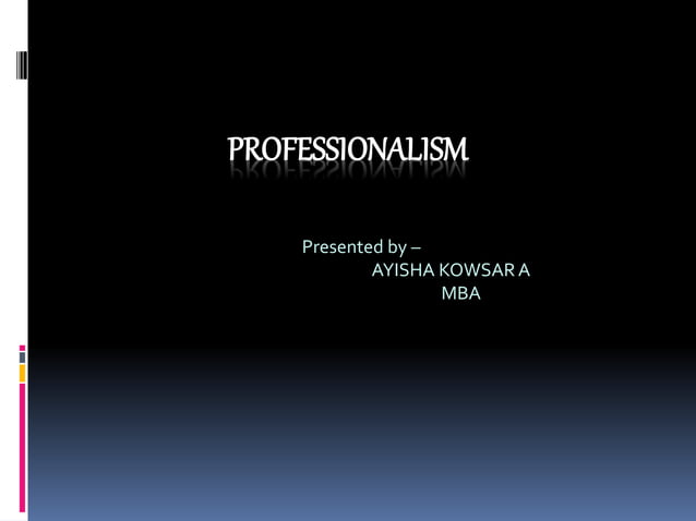 Professionalism | PPT