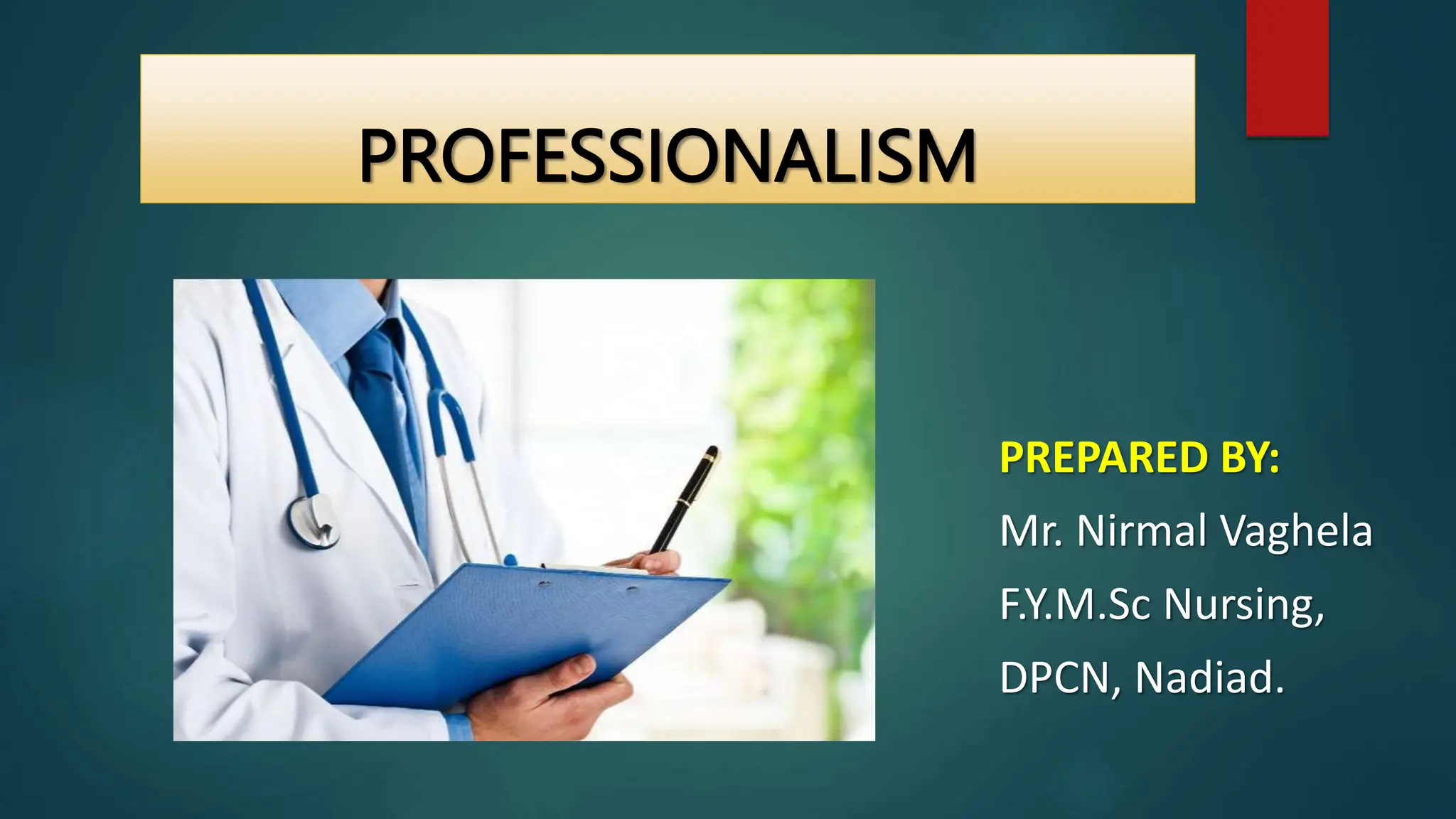 Professionalism in the nursing profession | PPTX