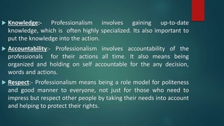 Professionalism in the nursing profession | PPTX