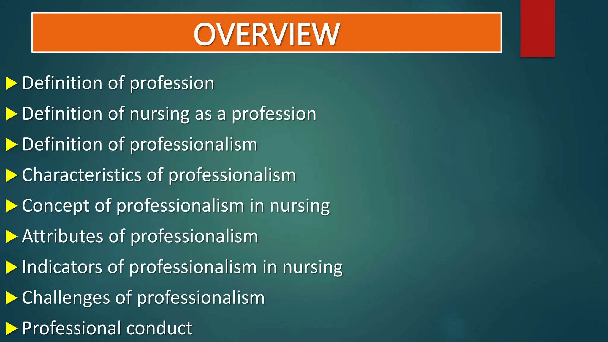 Unit-1 Importance of Professionalism in Nursing | PPTX