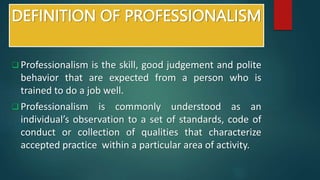 Unit-1 Importance of Professionalism in Nursing | PPTX